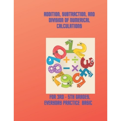 Addition subtraction and division of numerical calculations: for 3rd ...