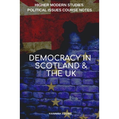 Democracy in Scotland and the UK: Higher Modern Studies Political ...
