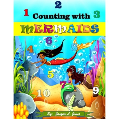 Counting with Mermaids: A Counting to 10 Book for Children Paperback ...