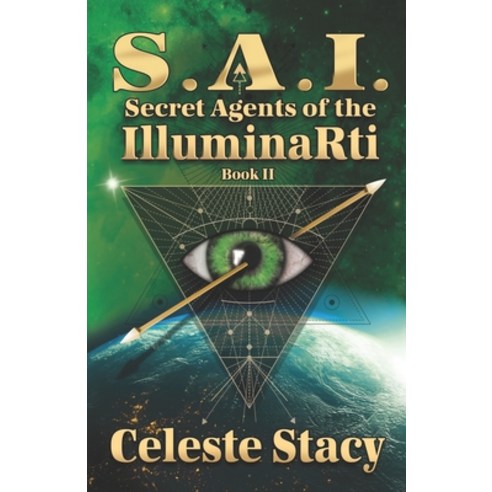 Sai: Secret Agents of the IlluminaRti Paperback, Independently ...