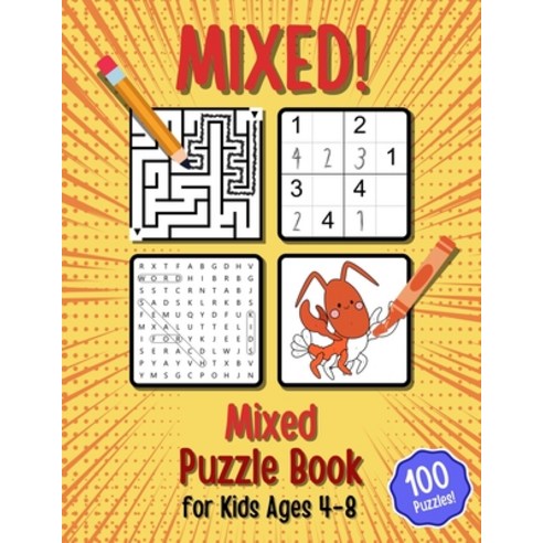 Mixed! Mixed Puzzle Book for Kids Ages 4-8: 100 Amazing Puzzles for ...