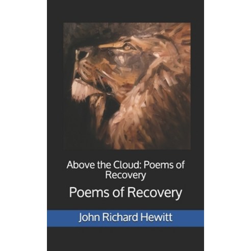 (영문도서) Above the Cloud: Poems of Recovery Paperback, Independently ...
