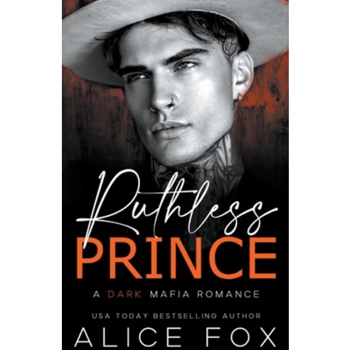 (영문도서) Ruthless Prince: A Dark Mafia Romance Paperback, Alice Fox ...