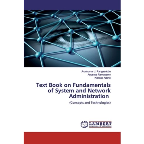 Text Book on Fundamentals of System and Network Administration ...