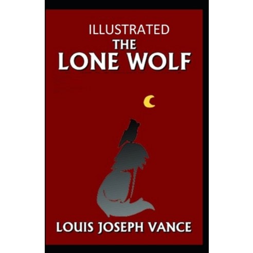 The Lone Wolf Illustrated Paperback, Independently Published, English ...