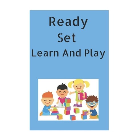 Ready Set Learn And Play Paperback, Independently Published, English ...