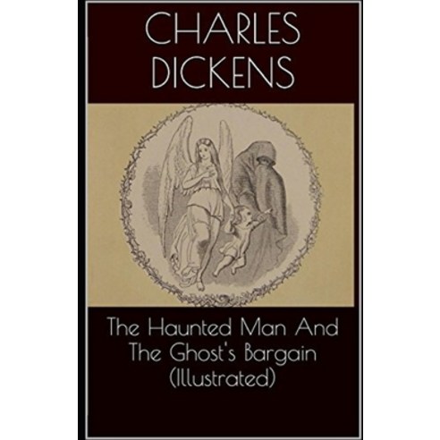 The Haunted Man and the Ghost''s Bargain Illustrated Paperback ...