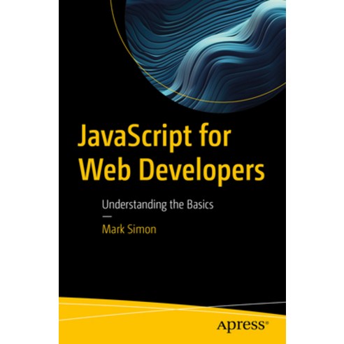 (영문도서) JavaScript for Web Developers: Understanding the Basics Paperback, Apres