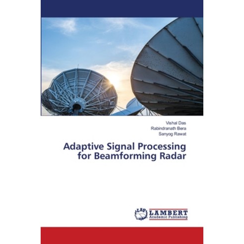 (영문도서) Adaptive Signal Processing for Beamforming Radar Paperback, LAP ...