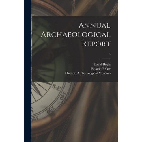 (영문도서) Annual Archaeological Report; 4 Paperback, Legare Street Press ...