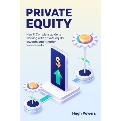 Private equity - New & Complete guide to working with private equity ...