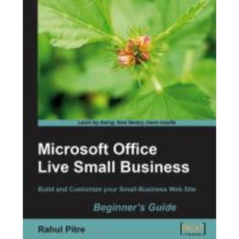 Microsoft Office Live Small Business:Beginner`s Guide, Packt Publishing ...
