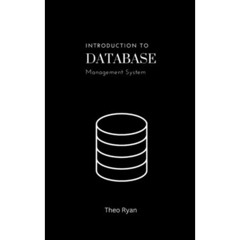 (영문도서) Introduction to Database management System Paperback, Independently Published, English ...
