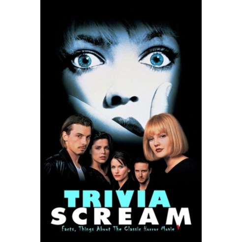 Scream Trivia: Facts Things About The Classic Horror Movie Paperback ...