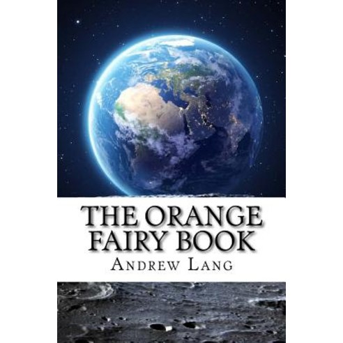 The Orange Fairy Book Paperback, Createspace Independent Publishing ...
