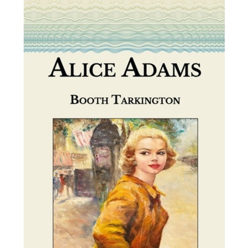 Alice Adams: Large Print Paperback, Independently Published, English ...