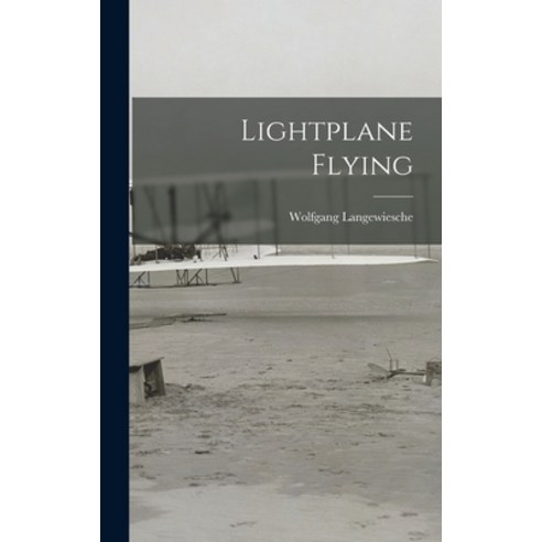 (영문도서) Lightplane Flying Hardcover, Hassell Street Press, English, 978101340460