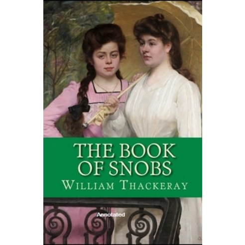 The Book of Snobs Annotated Paperback, Independently Published, English ...