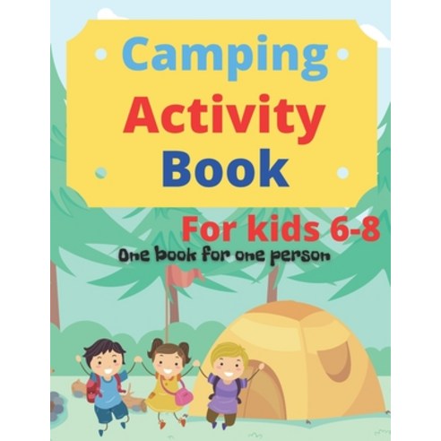 Camping Activity Book for kids 6-8: Camping Adventure Games Puzzles for ...