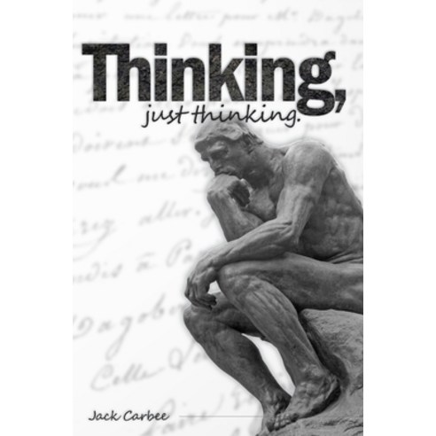 Thinking Just Thinking Paperback, Independently Published, English ...