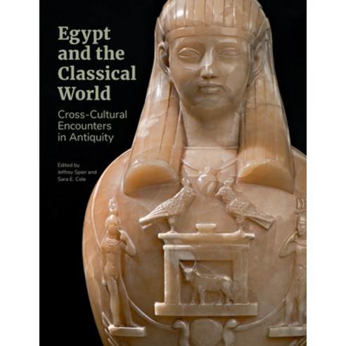 (영문도서) Egypt and the Classical World: Cross-Cultural Encounters in ...