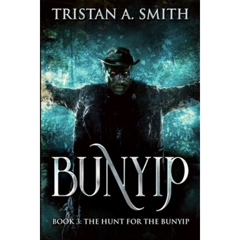 The Hunt For The Bunyip (Bunyip Book 3) Paperback, Blurb, English ...