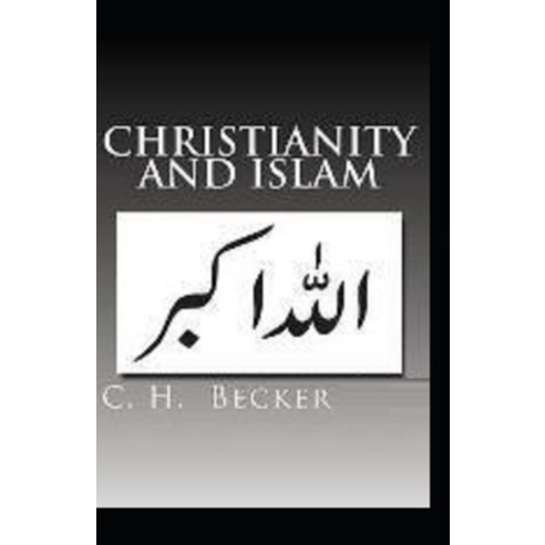 Christianity and Islam: illustrated edition Paperback, Independently ...