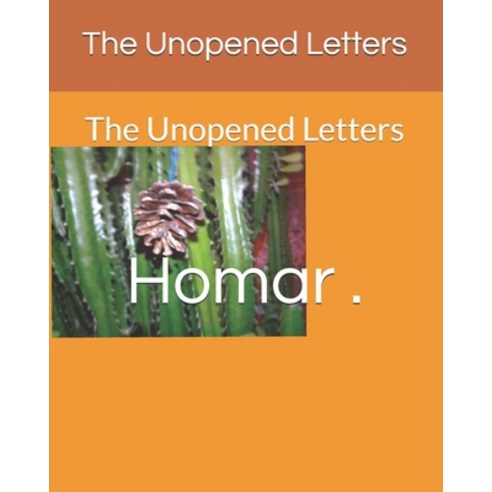 The Unopened Letters: The Unopened Letters Paperback, Independently ...