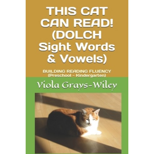 (영문도서) THIS CAT CAN READ! (DOLCH Sight Words & Vowels): BUILDING ...