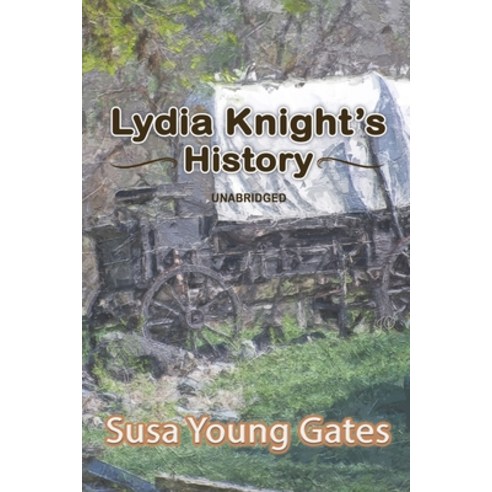Lydia Knight''s History - Unabridged Paperback, Independently Published ...