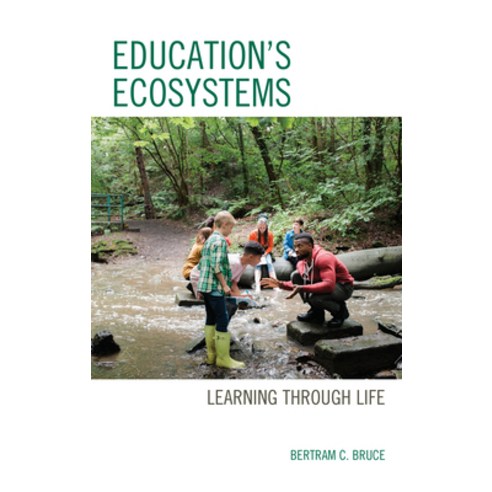 Education''s Ecosystems: Learning Through Life Paperback, Rowman ...