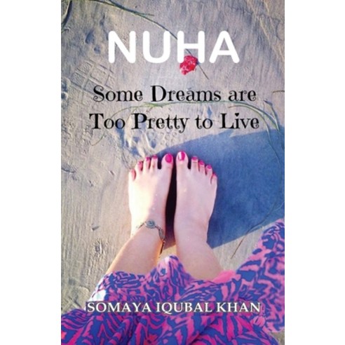 (영문도서) Nuha: Some Dreams are Too Pretty to Live Paperback, Gyan Books ...