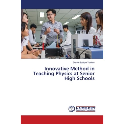 (영문도서) Innovative Method in Teaching Physics at Senior High Schools ...