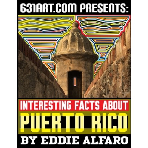(영문도서) Interesting Facts About Puerto Rico Paperback, Independently ...