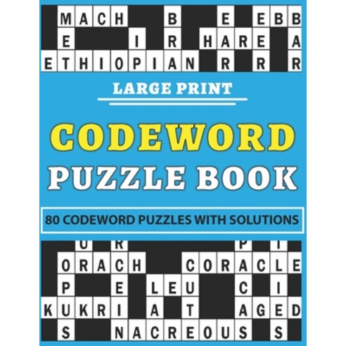 Large Print Codeword Puzzle Book: Large Print Codeword Puzzle Book For Adults W