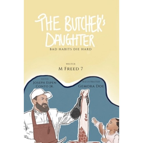 (영문도서) The Butcher''s Daughter: Bad Habits Die Hard Paperback ...