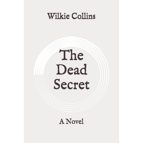 The Dead Secret: A Novel: Original Paperback, Independently Published ...