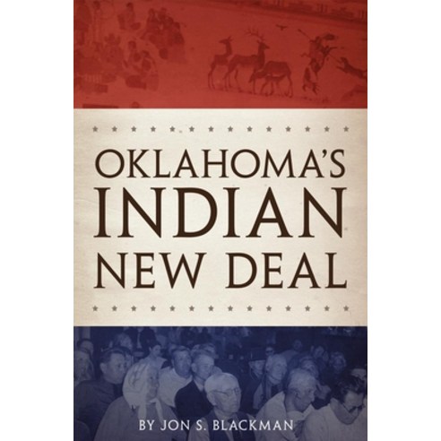 Oklahoma''s Indian New Deal Paperback, University of Oklahoma Press ...
