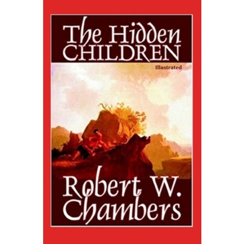 The Hidden Children Illustrated Paperback, Independently Published ...