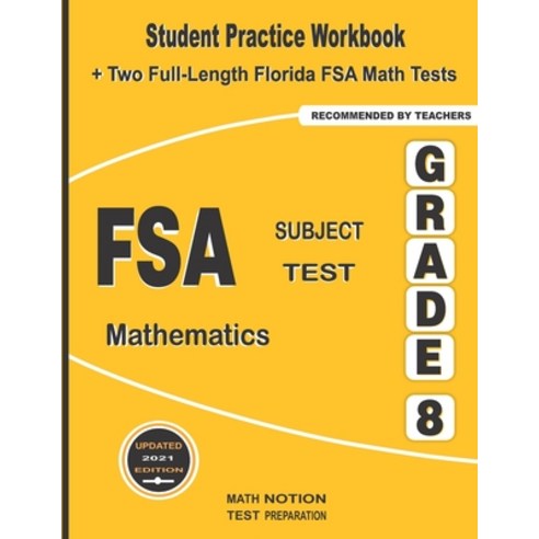 FSA Subject Test Mathematics Grade 8: Student Practice Workbook + Two ...
