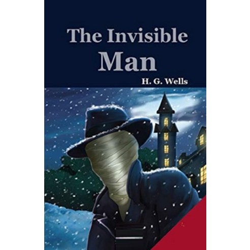 The Invisible Man Illustrated Paperback, Independently Published ...