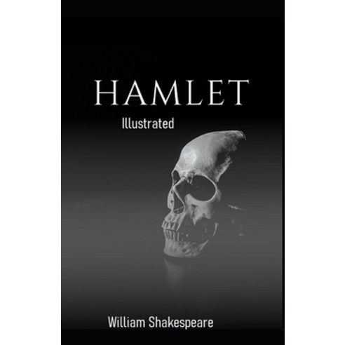Hamlet Illustrated Paperback, Independently Published, English ...