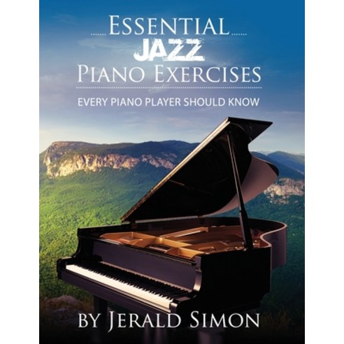 Essential Jazz Piano Exercises Every Piano Player Should Know: Learn ...