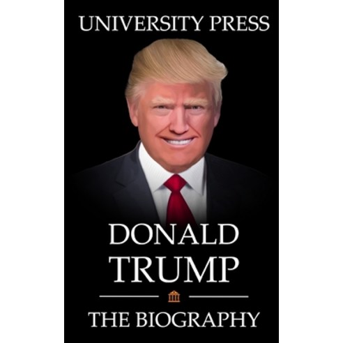 (영문도서) Donald Trump Book: The Biography of Donald Trump Paperback ...