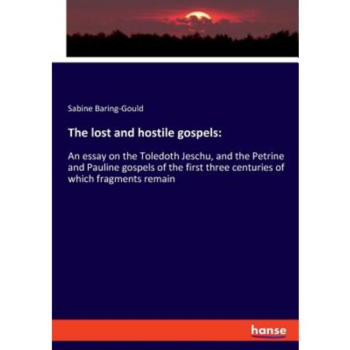 The lost and hostile gospels: : An essay on the Toledoth Jeschu and the Petrine