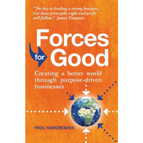 (영문도서) Forces for Good: Creating a better world through purpose-driven ...