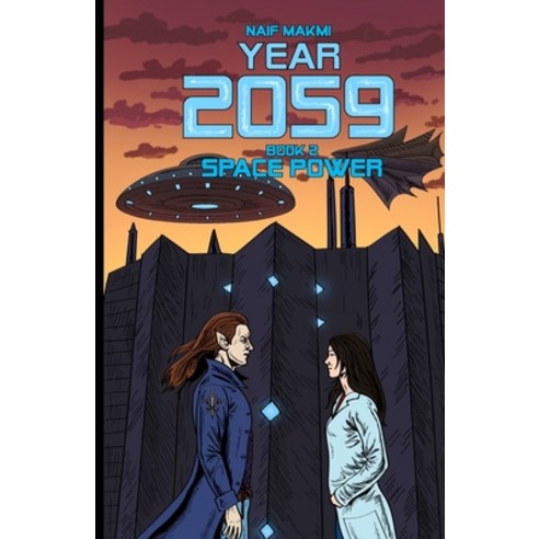 Year 2059: Space Power Paperback, Independently Published, English ...
