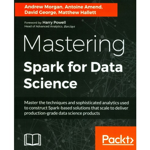 Mastering Spark for Data Science:Master the techniques and sophisticated analyt