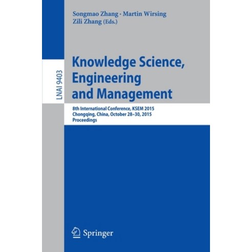 (영문도서) Knowledge Science Engineering and Management: 8th International ...