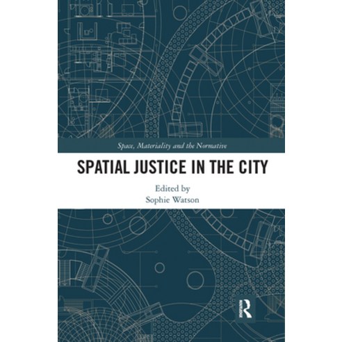 Spatial Justice in the City Paperback, Routledge, English ...